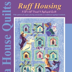 Ruff Housing Pieced and Applique Quilt Pattern From Java House Quilts ...
