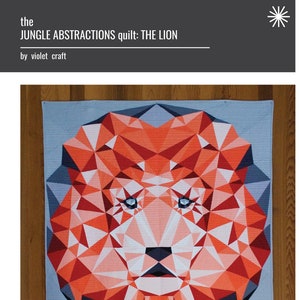 The Jungle Abstractions Quilt the Lion Quilting Pattern, From Violet ...