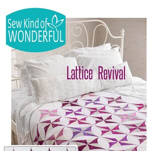 QCR- Lattice Revival Quilt, A Pieced Quilting Pattern by Sew Kind of Wonderful BRAND NEW, Please ...