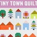 Tiny Town Quilt Quilting Pattern From Pen and Paper Patterns BRAND NEW ...