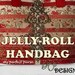 Jelly-roll Handbag Tote Purse Sewing Pattern From R.J. Designs BRAND ...