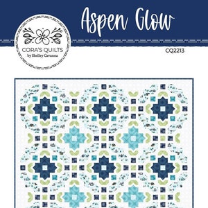 Aspen Glow Quilt Quilting and Sewing Pattern, From Cora's Quilts BRAND ...