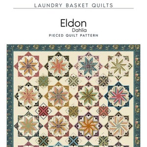 Eldon Dahlia Quilt Quilting Pattern From Laundry Basket Quilts BRAND ...