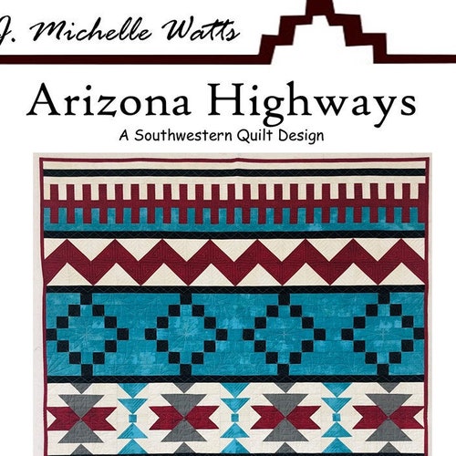 Arizona Highways Quilt Quilting Pattern From J. Michelle Watts - Etsy