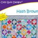 HASH BROWNS Quilt Quilting Pattern, From Cozy Quilt Designs - Etsy