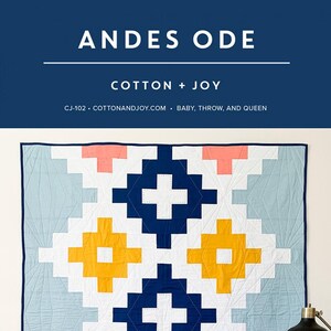 Andes Ode Quilt Quilting Pattern, From Cotton and Joy NEW, Please See Description and Pictures ...