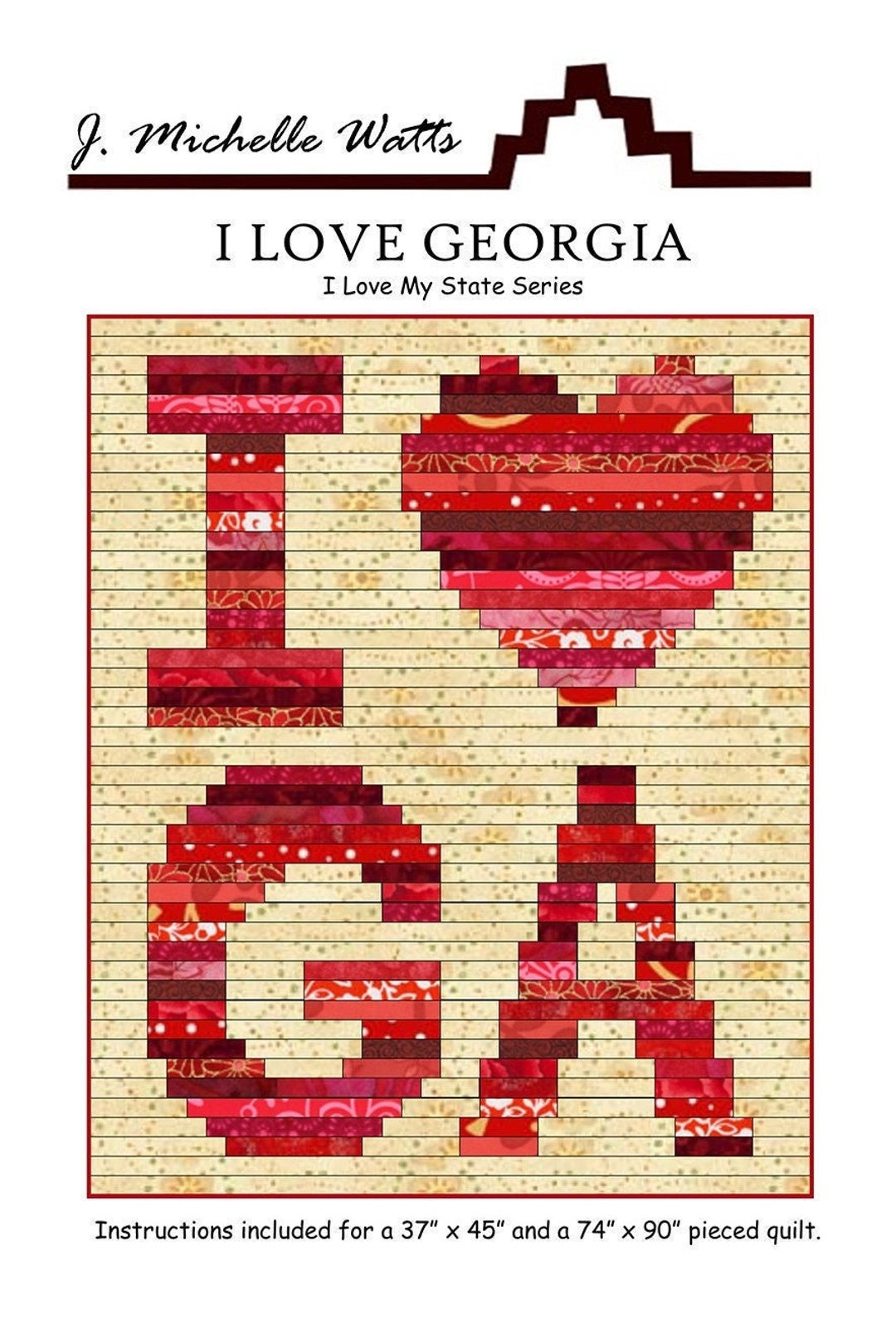 I Love Georgia, State Series Quilt Quilting Pattern From J. Michelle ...