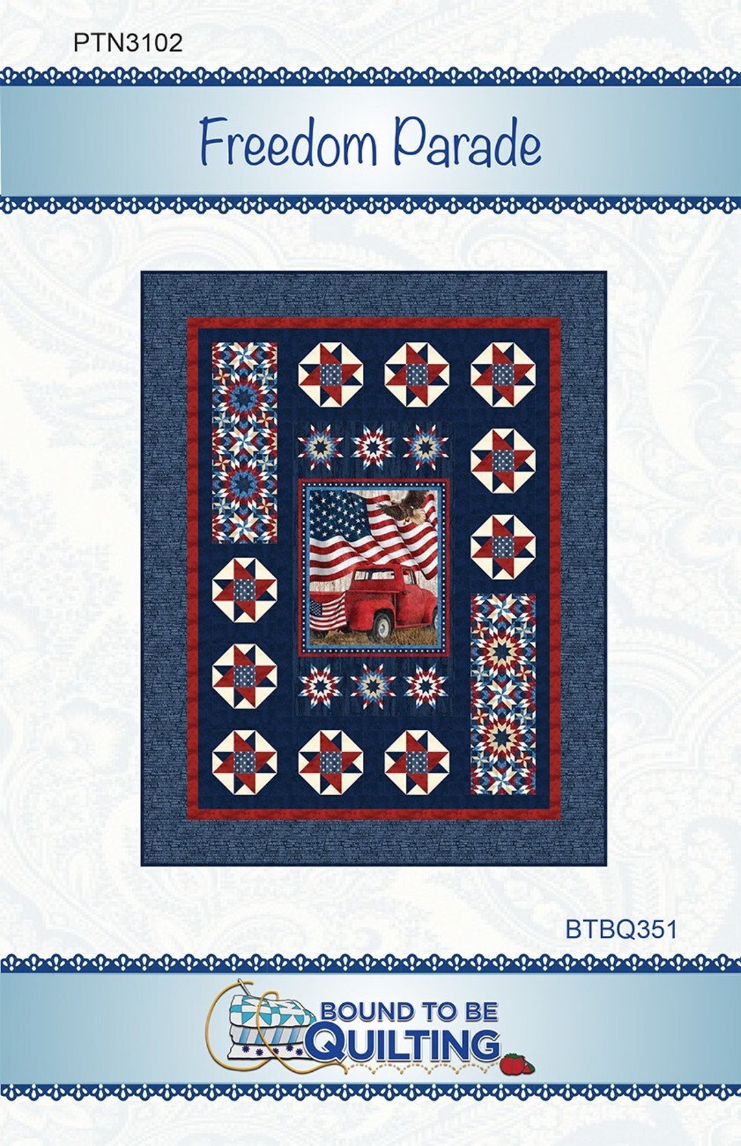 Freedom Parade Quilt Quilting Pattern, From Bound to Be Quilting NEW ...