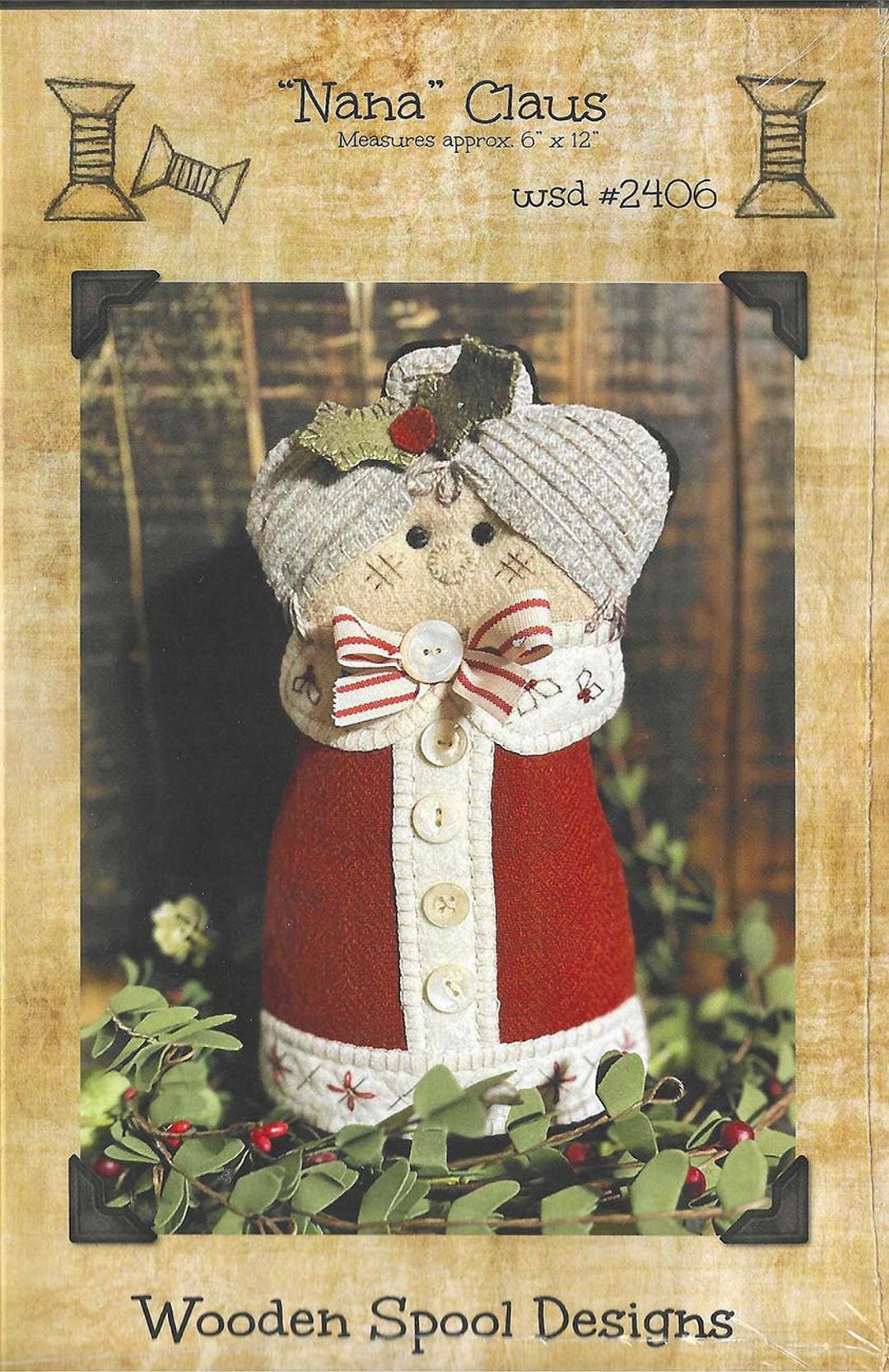 Nana Claus Sewing Pattern, From Wooden Spool Designs BRAND NEW, Please ...