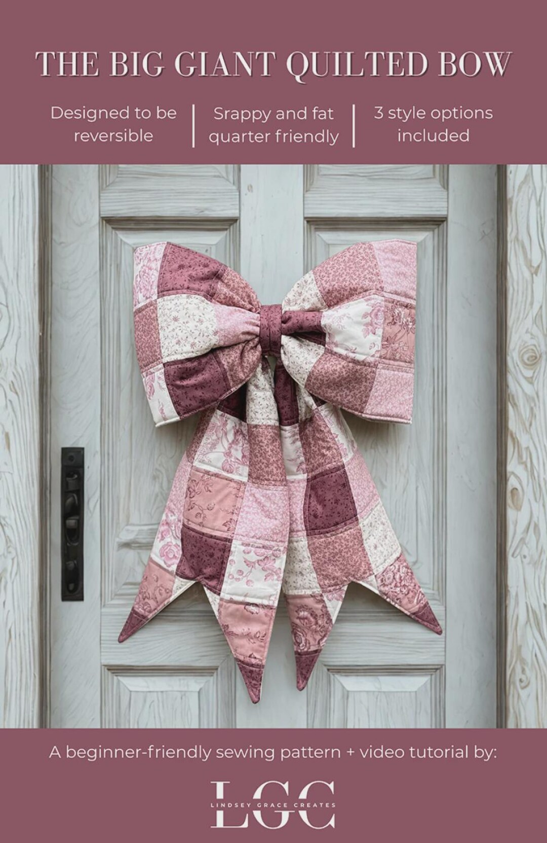 The Big Giant Quilted Bow Quilting Pattern, From Lindsey Grace Creates ...