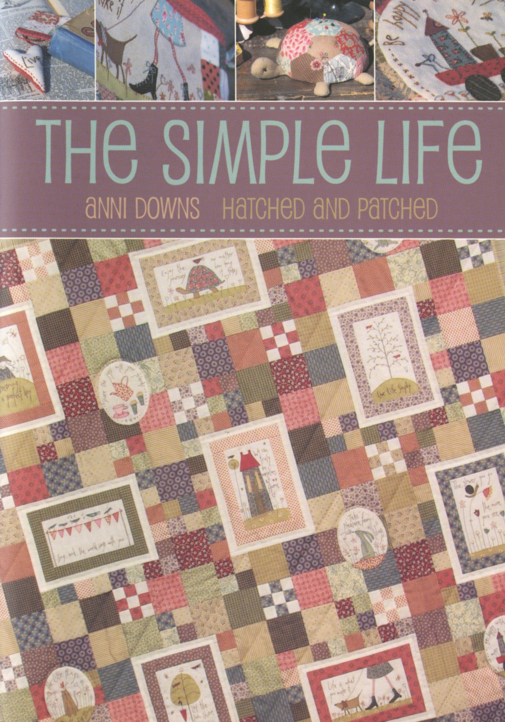 The Simple Life Softcover Quilting Book, From Hatched and Patched NEW ...