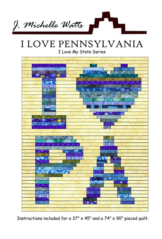 I Love Pennsylvania State Series Quilt Pattern From J. - Etsy