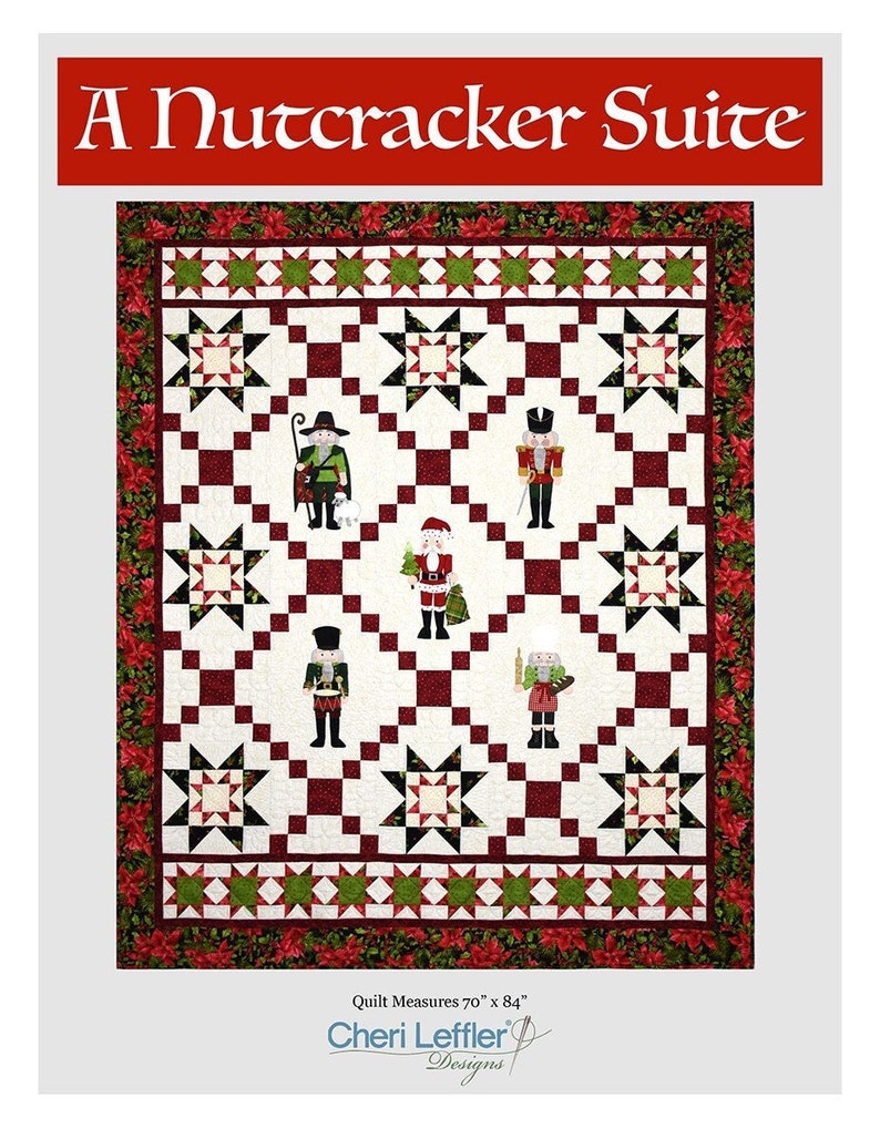 Nutcracker Suite Quilt Quilting Pattern From Cheri Leffler - Etsy