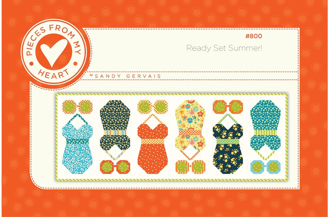 Ready Set Summer Quilt Pattern, From Pieces From My Heart BRAND NEW ...
