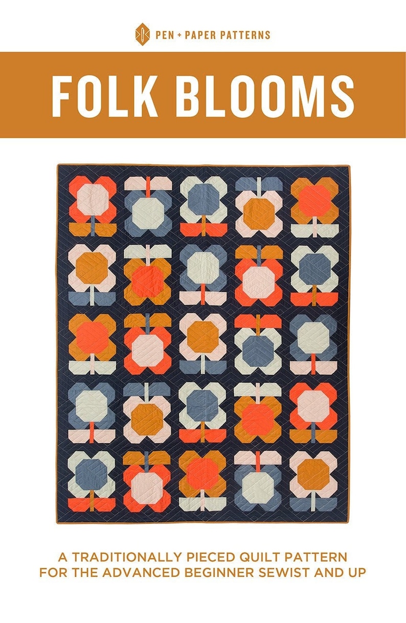 Folk Blooms Quilt Quilting Pattern From Pen and Paper Patterns BRAND ...