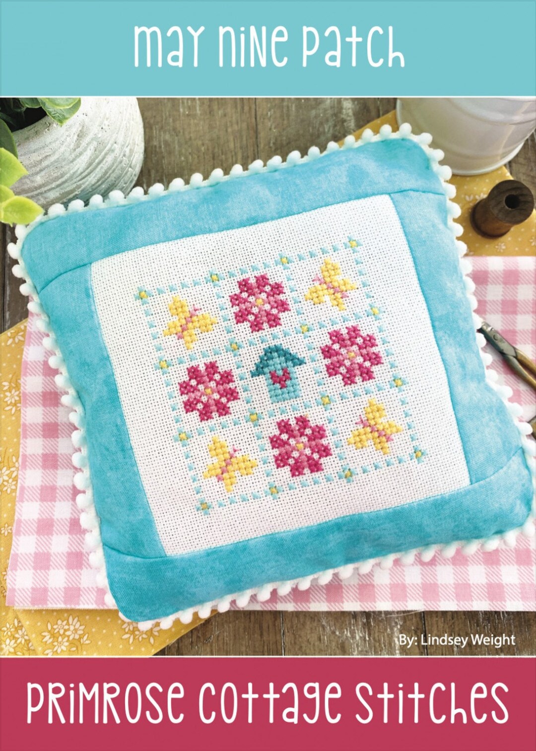 May Nine Patch Cross Stitch Pattern, From Primrose Cottage BRAND NEW, Please See Description and ...