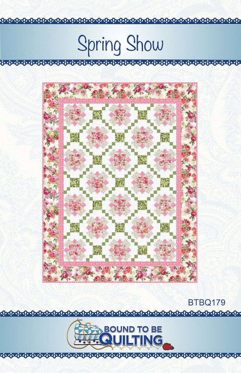 Spring Show Quilt Quilting Pattern, From Bound to Be Quilting NEW ...