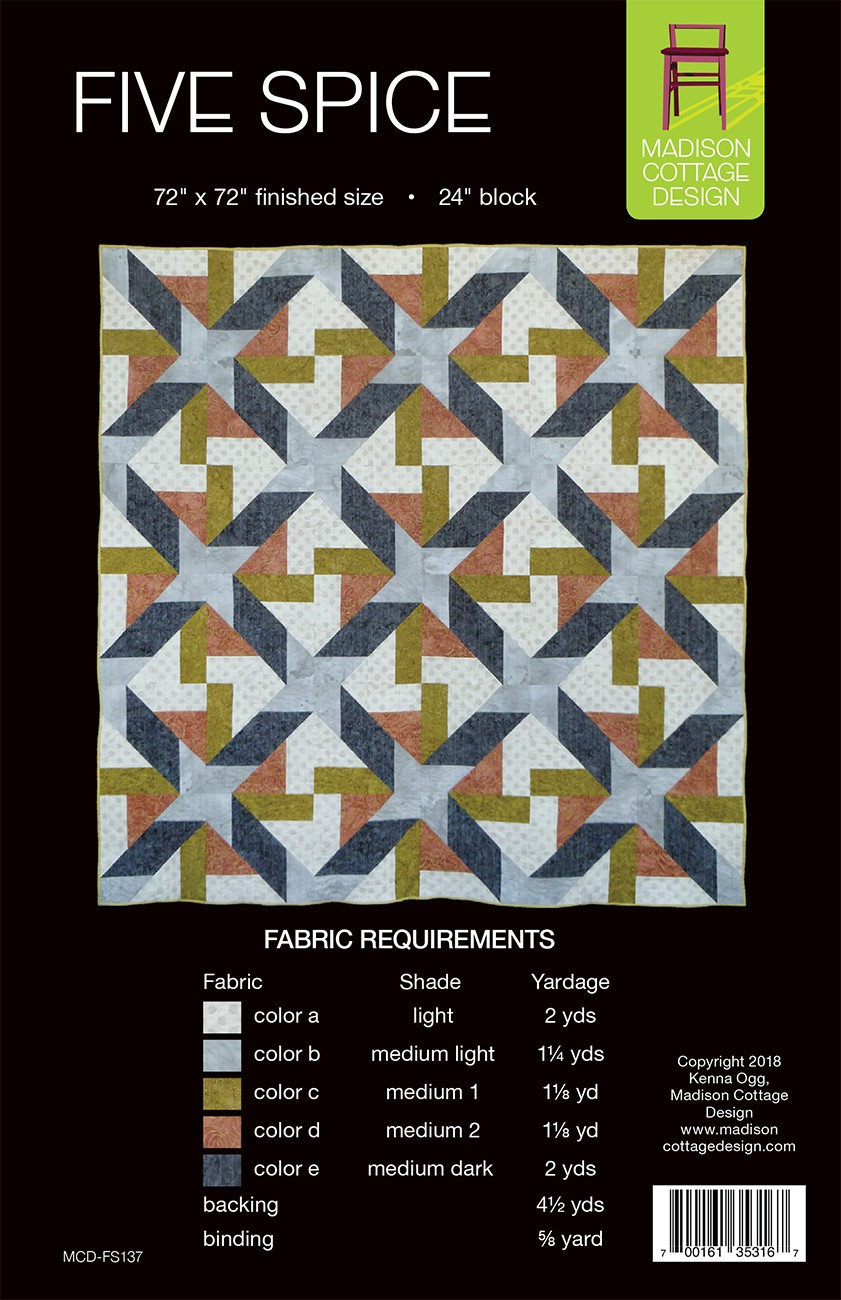 Five Spice Quilt, A Quilting Pattern From Madison Cottage Design BRAND ...