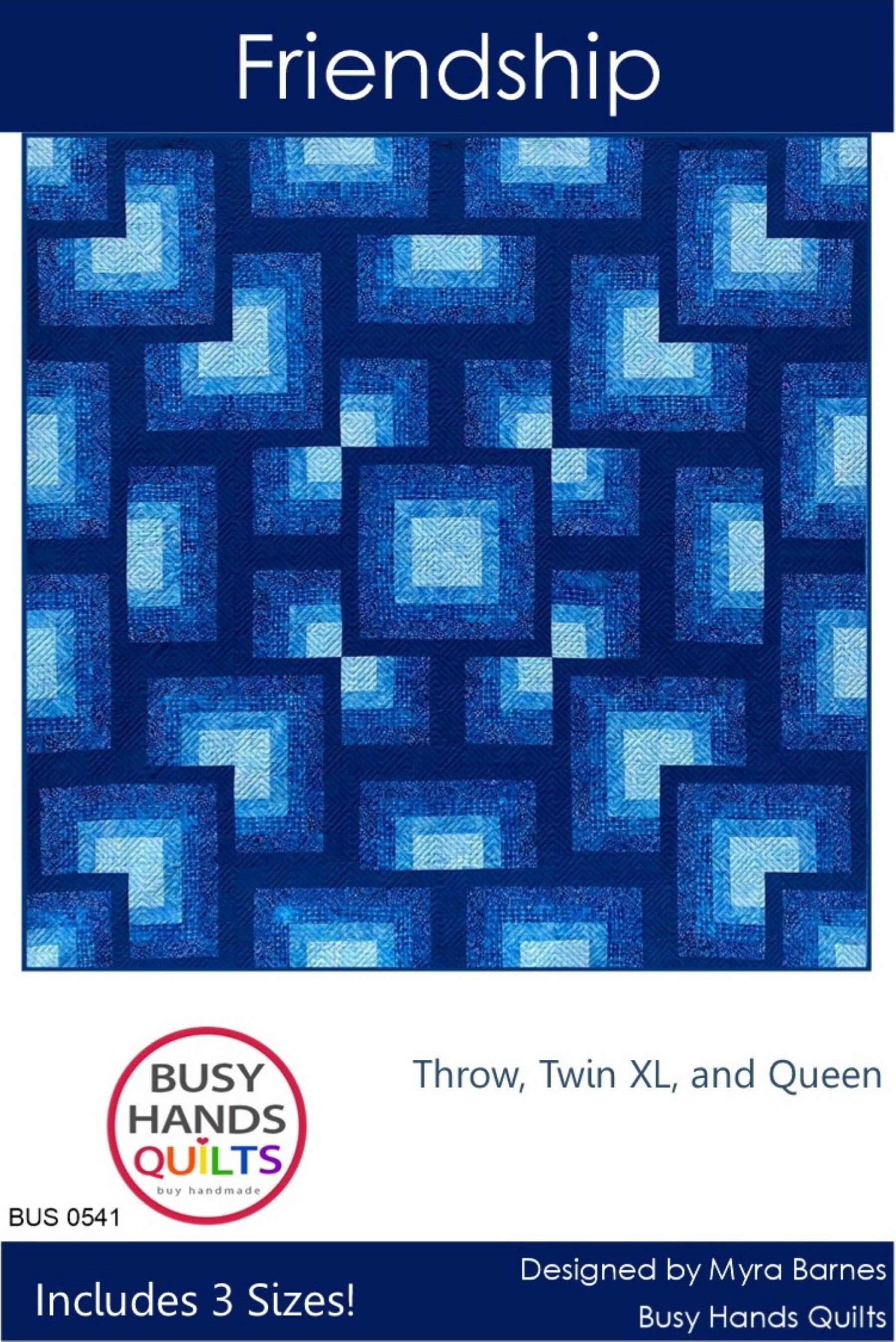 Friendship Quilt Quilting Pattern From Busy Hands Quilts BRAND NEW ...