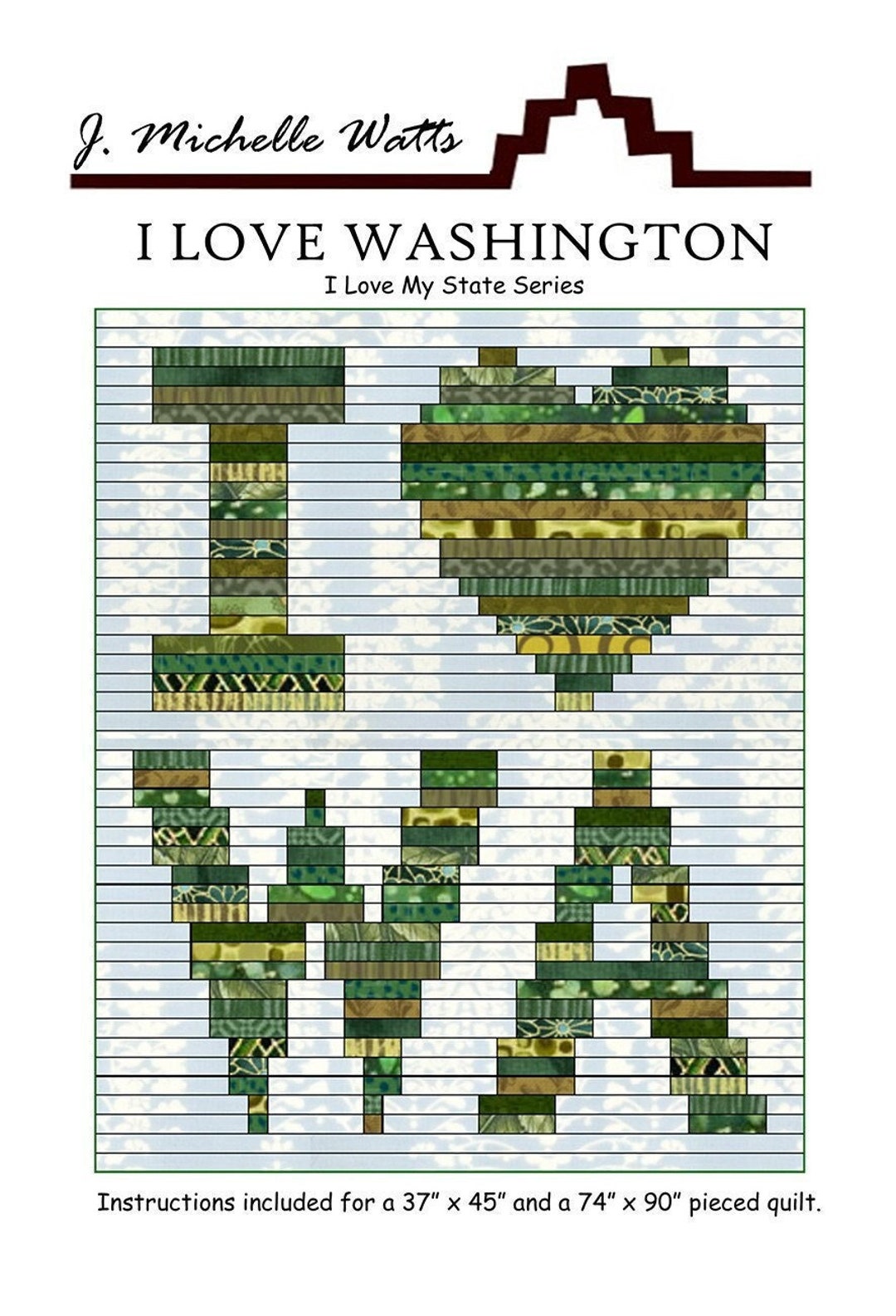 I Love Washington, State Series Quilt Pattern From J. Michelle Watts ...