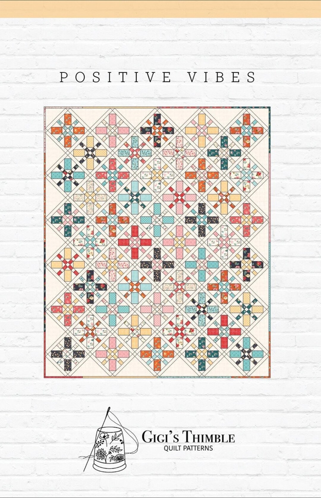 Positive Vibes Quilt Quilting Pattern From Gigi's Thimble BRAND NEW ...