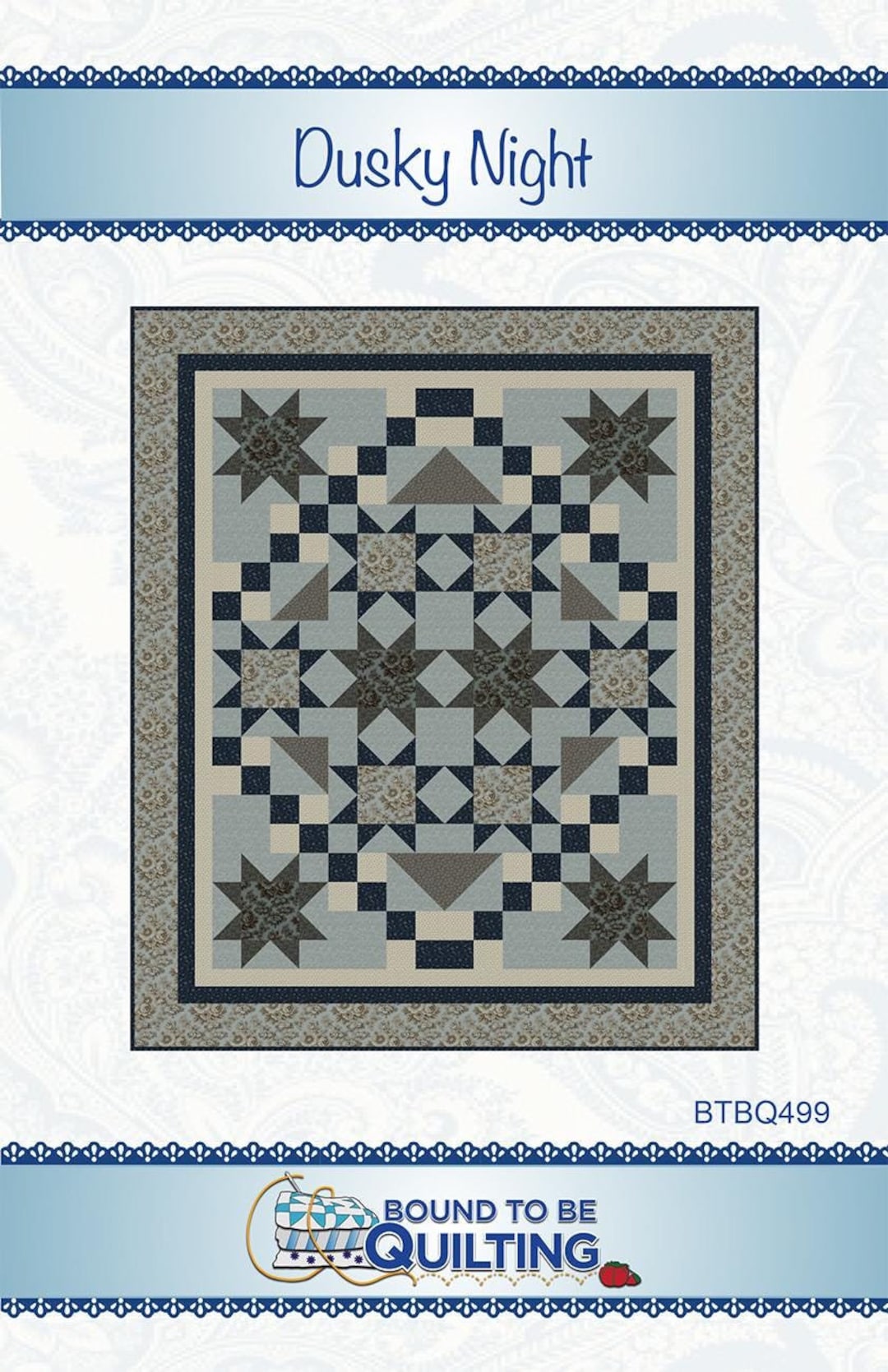 Dusky Night Quilt Pattern, From Bound to Be Quilting BRAND NEW, Please ...