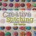 Creative Stitching 2nd Edition Softcover Book of Hand Embroidery, From ...