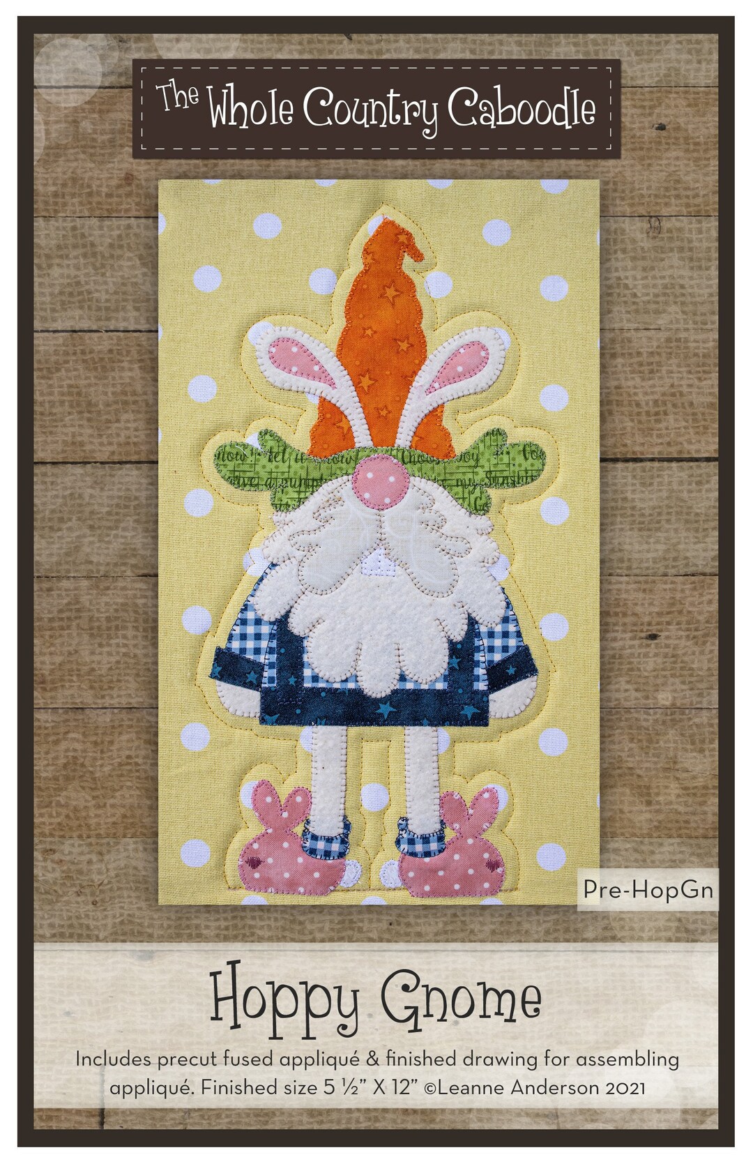 April Easter Hoppy Gnome Applique Kit From the Whole Country Caboodle ...