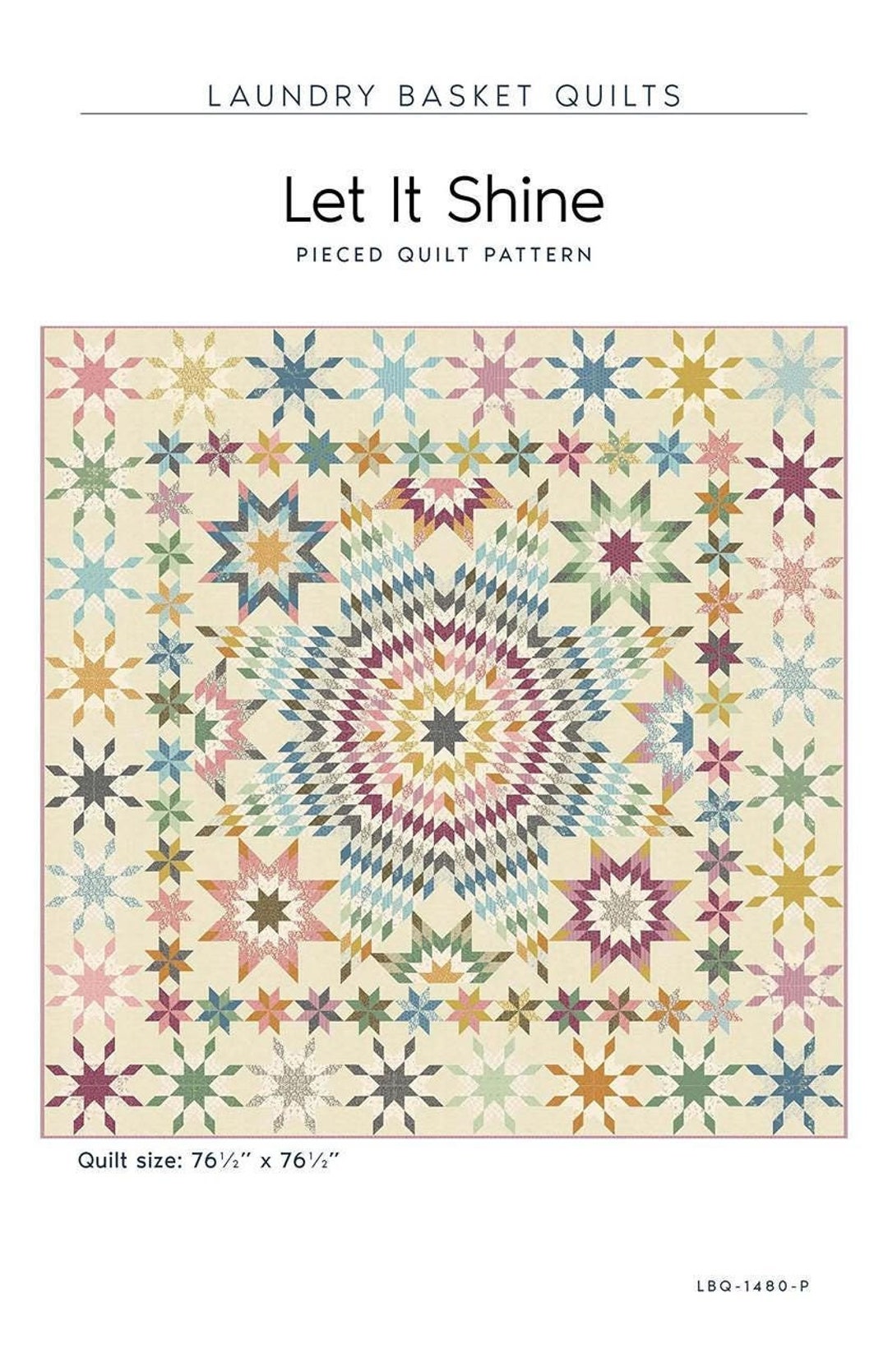 Let It Shine Quilt Quilting Pattern From Laundry Basket Quilts BRAND ...