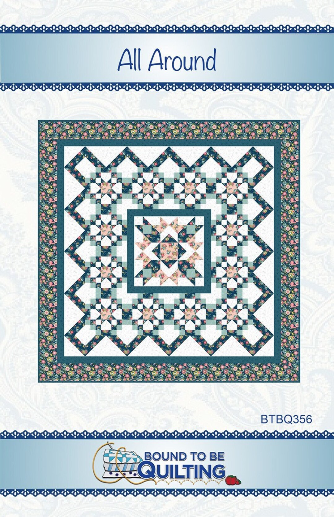All Around Quilt Quilting Pattern, From Bound to Be Quilting BRAND NEW ...