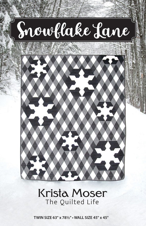 Snowflake Lane Quilt Pattern From Krista Moser the Quilted - Etsy