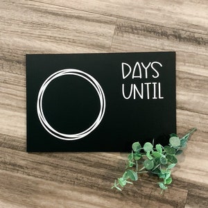 Days Until Countdown, Chalkboard Countdown, Days Until Sign, Countdown ...