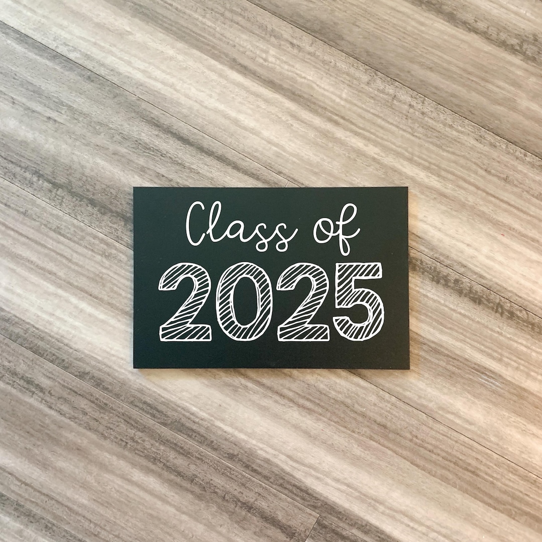 Class of 2025 Graduation Sign: Photo Prop, Party Decor - Etsy