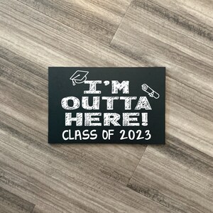I'm Outta Here, Class of 2024 Sign, Graduation Photo Props, Graduation ...