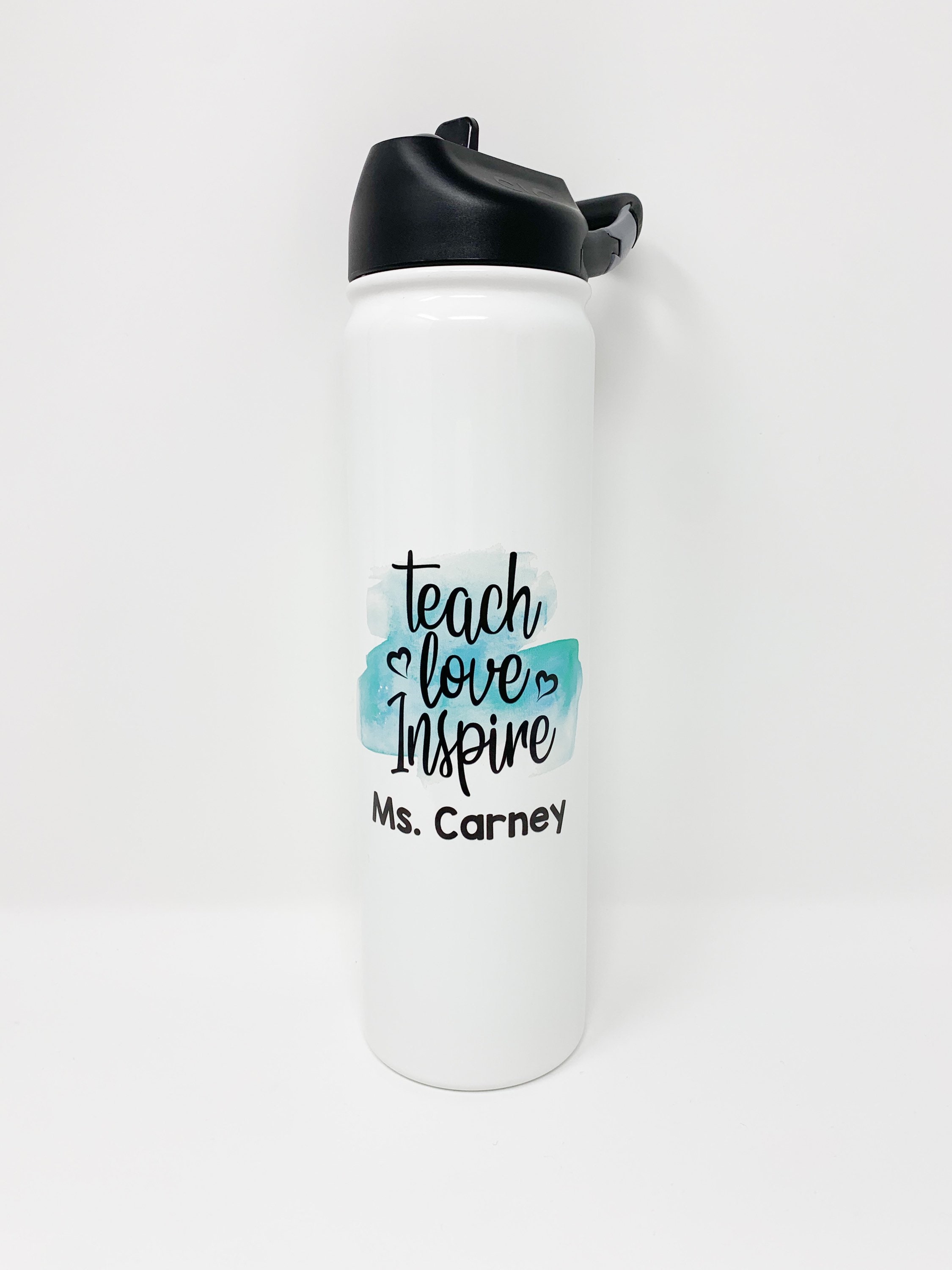 Teach Love Inspire Water Bottle, Teacher Appreciation Gift Cup, End of ...