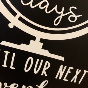 Days Until Our Next Adventure Chalkboard Sign, Adventure Decor Sign ...