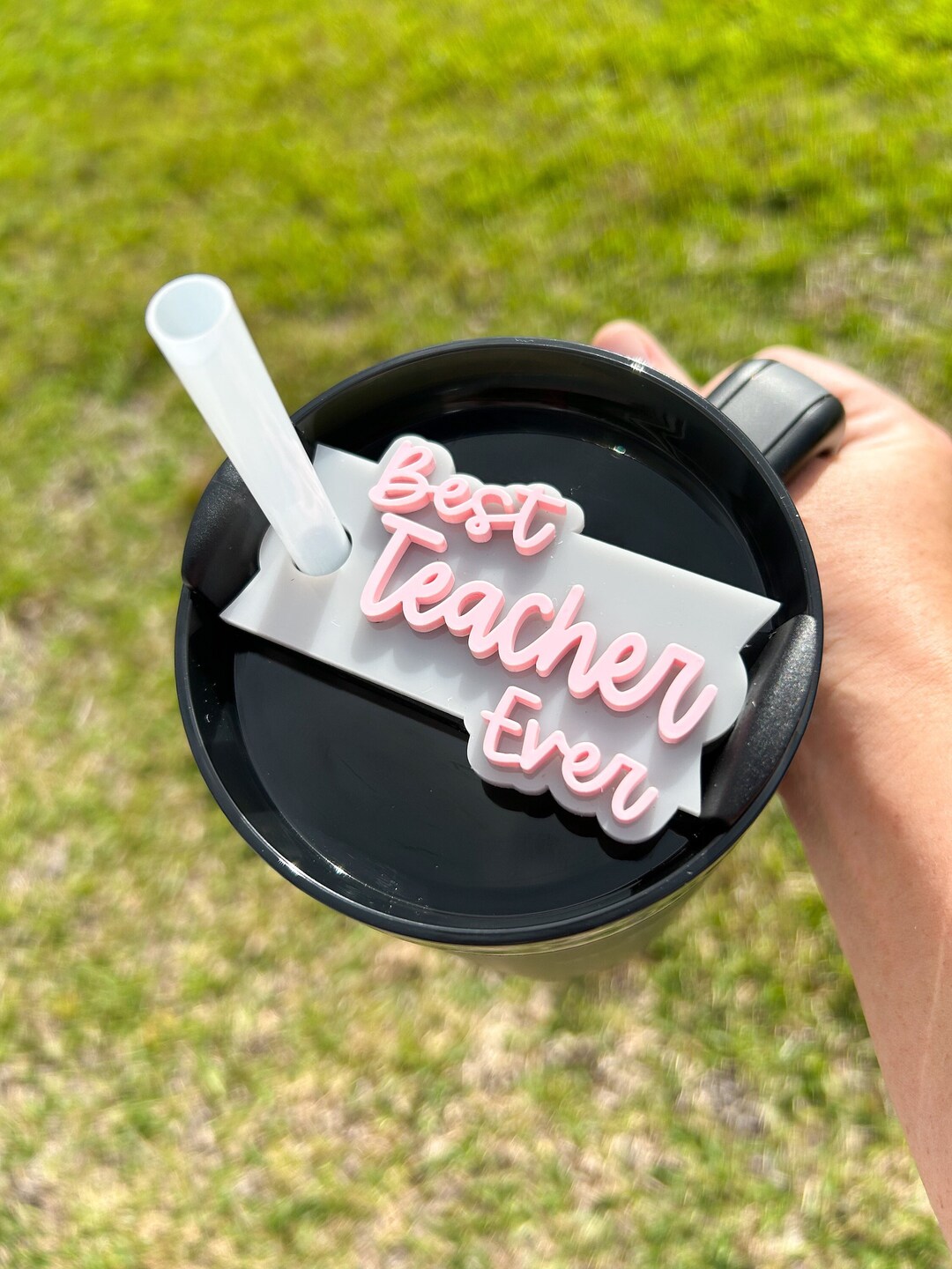 Best Teacher Ever Tag for Tumbler Lid, Tumbler Cup Accessories, Acrylic ...