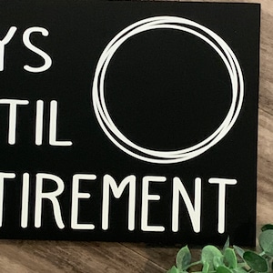 Days Until Retirement Chalkboard Sign, Gift for Retirement, Retirement ...