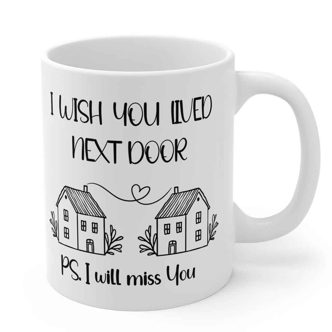 Moving Away Gift Mug, Best Neighbor Mug, Farewell Present Mug, Goodbye ...