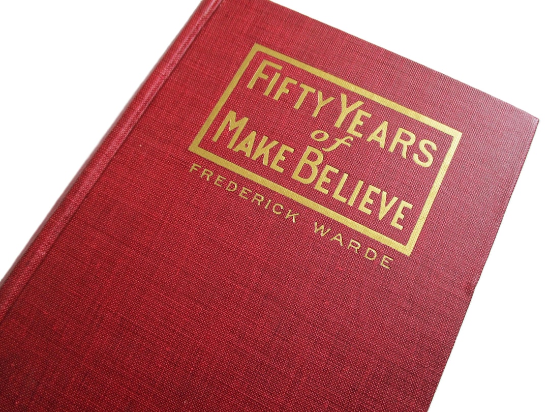Fifty Years of Make Believe Frederick Warde 1920 Hardcover Book Theater ...