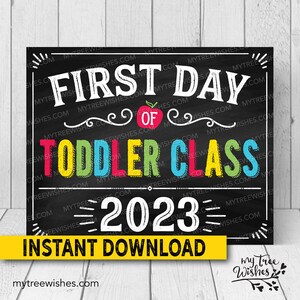 First Day of Toddler Class Sign First Day of Toddler Class Chalkboard ...