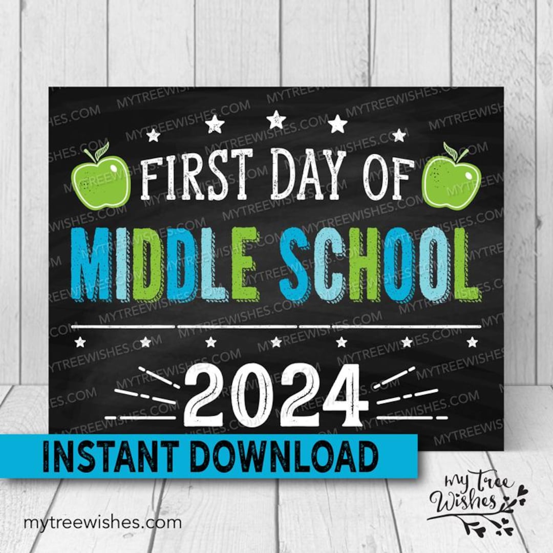 First Day of Middle School Sign - First Day of School Printable - First ...