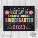First Day of School Sign First Day of TK First Day of TK Sign First Day ...