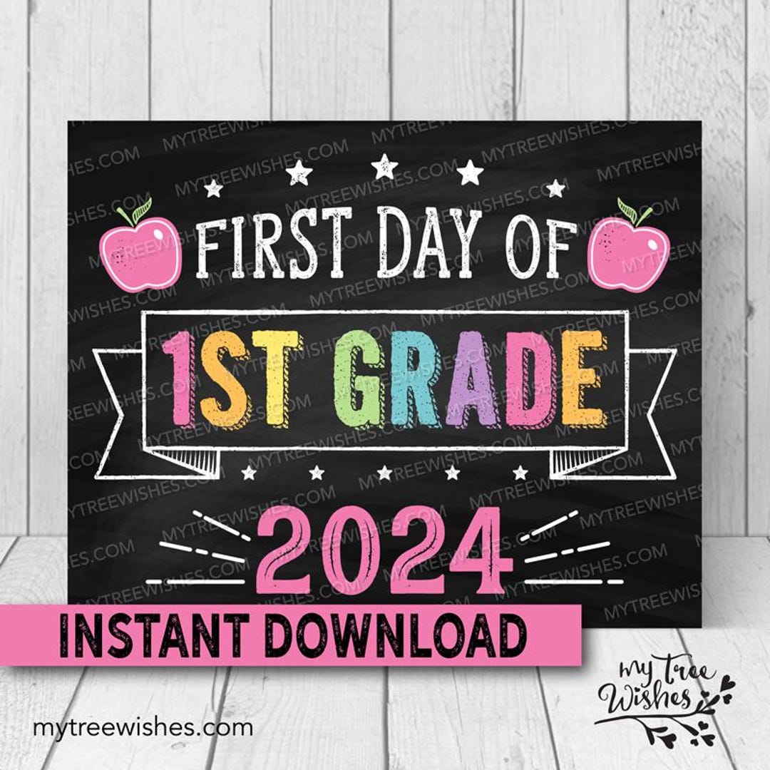 First Day of School Chalkboard Sign - First Day of First Grade - Back ...