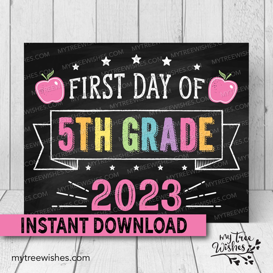 First Day of School Sign Fifth Grade Sign First Day of School Printable ...
