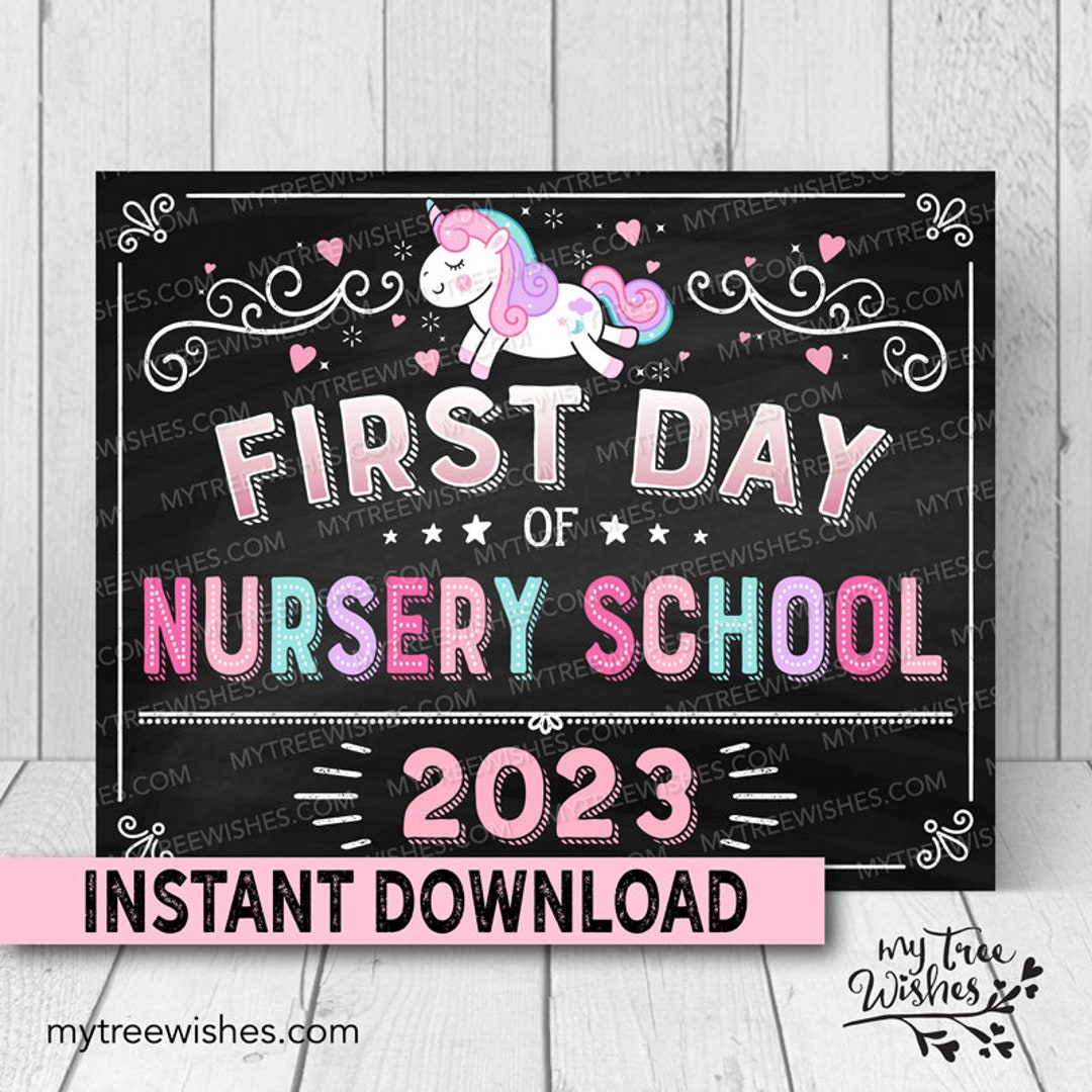 First Day of Nursery School Sign Unicorn First Day of Nursery School ...