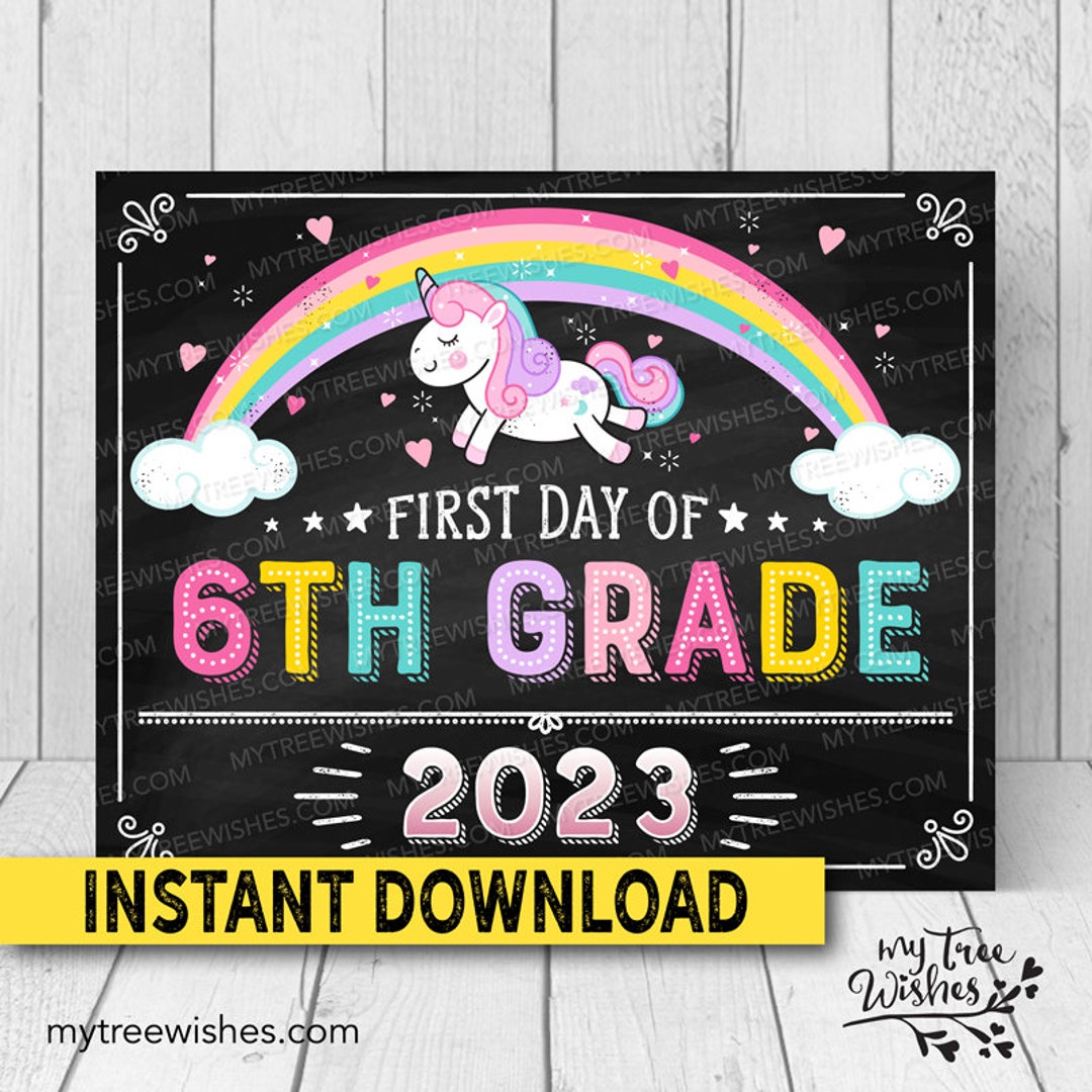 First Day of Sixth Grade Sign First Day of School Printable Back to ...