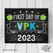 First Day of Preschool Sign, First Day of VPK Chalkboard, First Day of ...