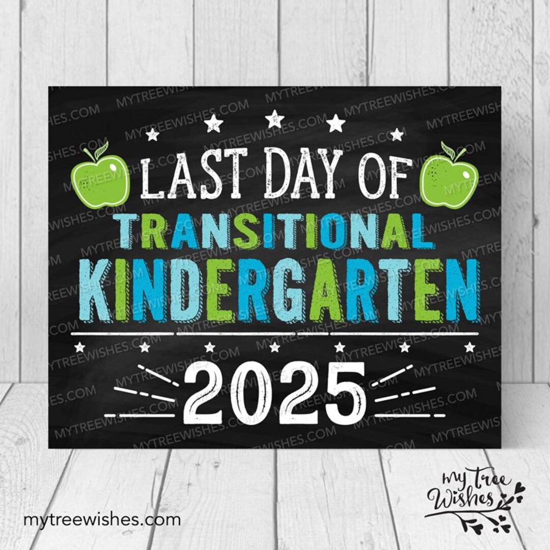 Last Day of School TK Sign, Last Day of School Printable, Back to ...