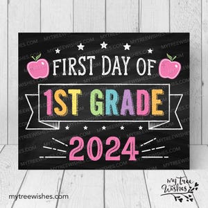 First Day of School Chalkboard Sign - First Day of First Grade - Back ...